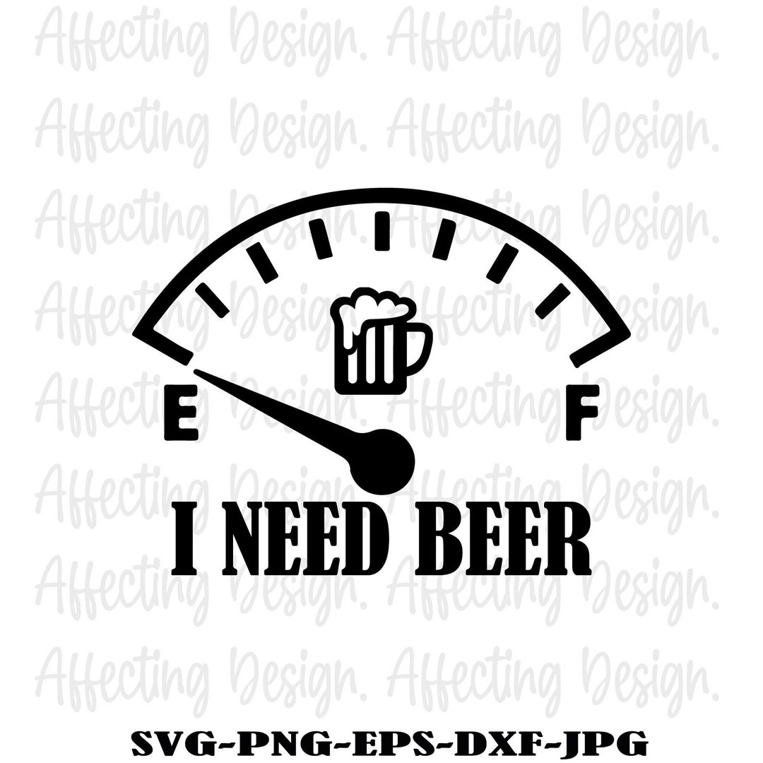 Qualityperfectionus Digital Download -I Need Beer - SVG File for Cricut ...