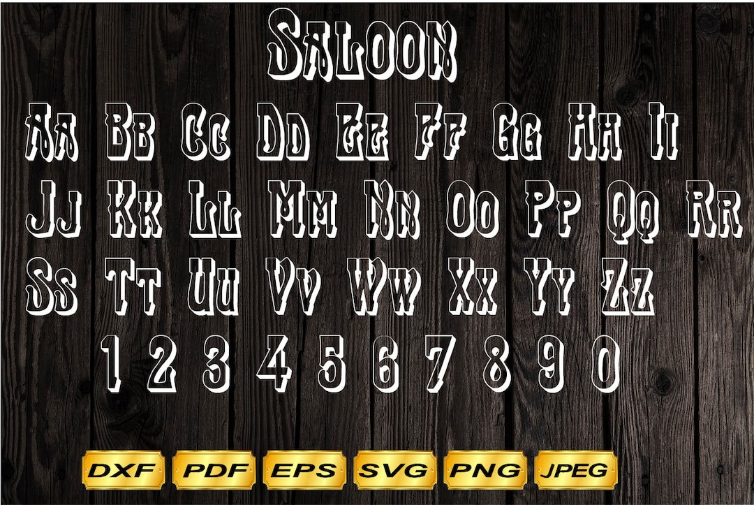 Saloon Alphabet , 3D Svg Font, Svg Letters, Old Customize Gift Svg ...