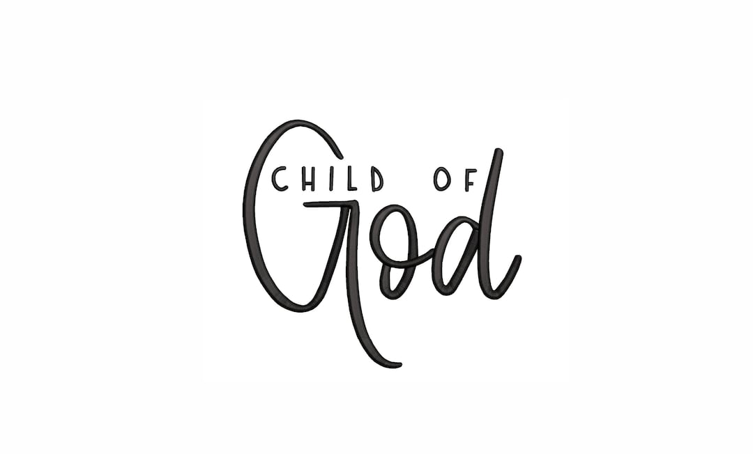 Child of God Machine Embroidery Design. 4 Sizes. Christian Embroidery ...