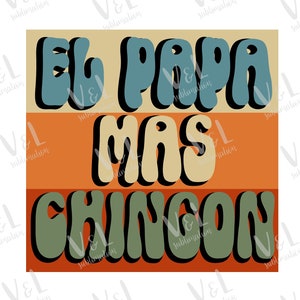 Sublimation Designs Digital Download File El Papa Mas Chingon Father's ...