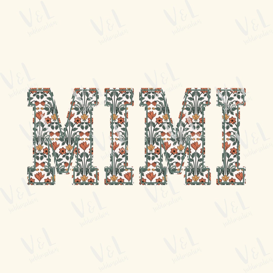 Floral Mimi Png Varsity Mimi Png Mimi Png Floral Mimi Sublimation Digital Design Mimi PNG ...