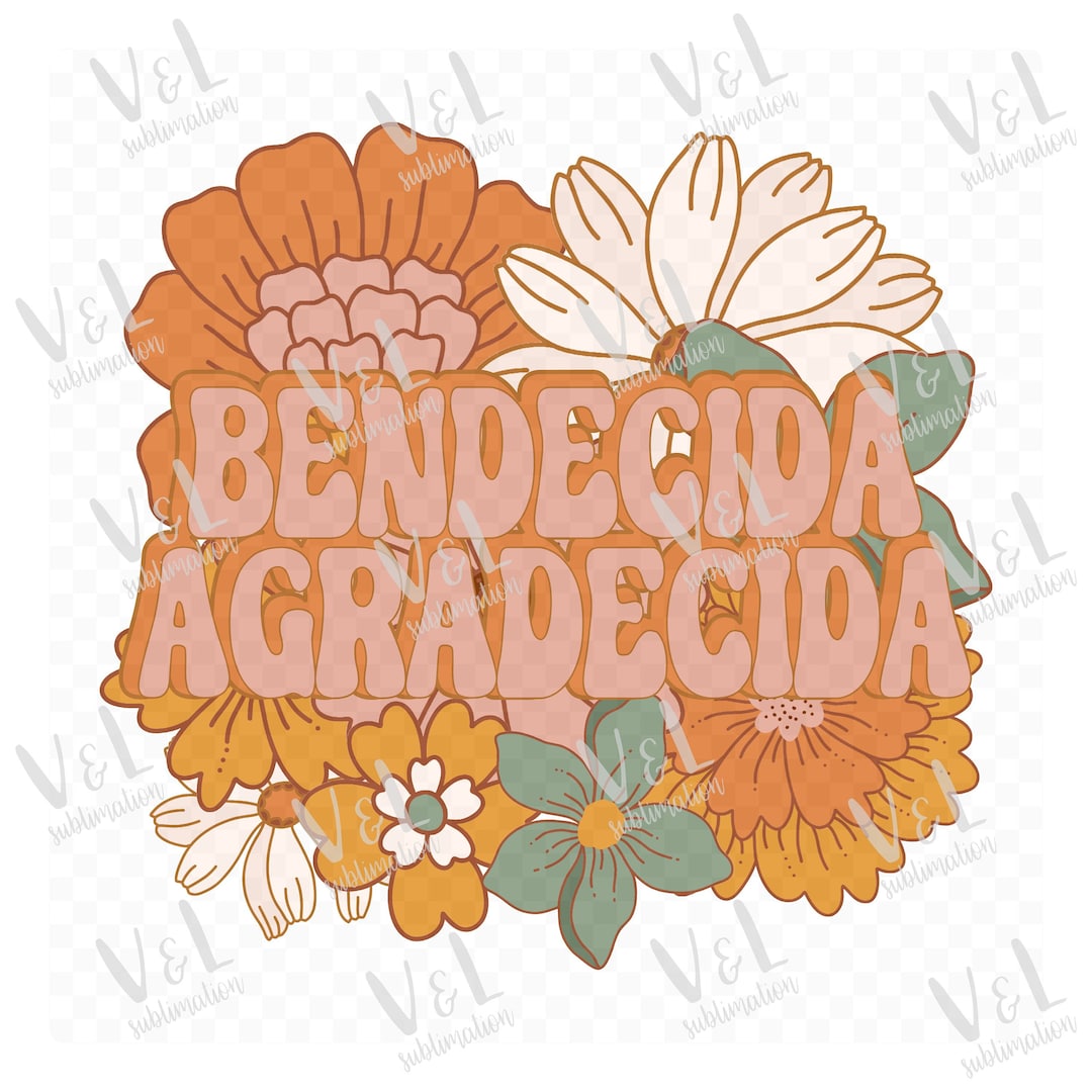 Bendecida Agradecida, Spanish Sublimation Design, Fall Faith Png ...