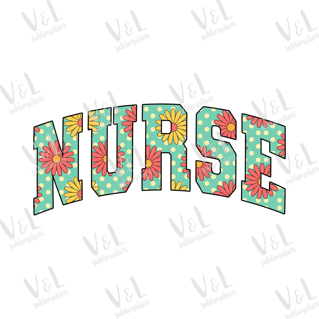 Nurse Png, Nurse Sublimation Designs Downloads, Floral Nurse Designs ...