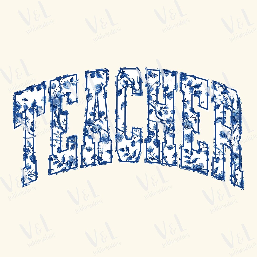 Teacher Png Blue Floral Teacher Sublimation Digital Design Download ...