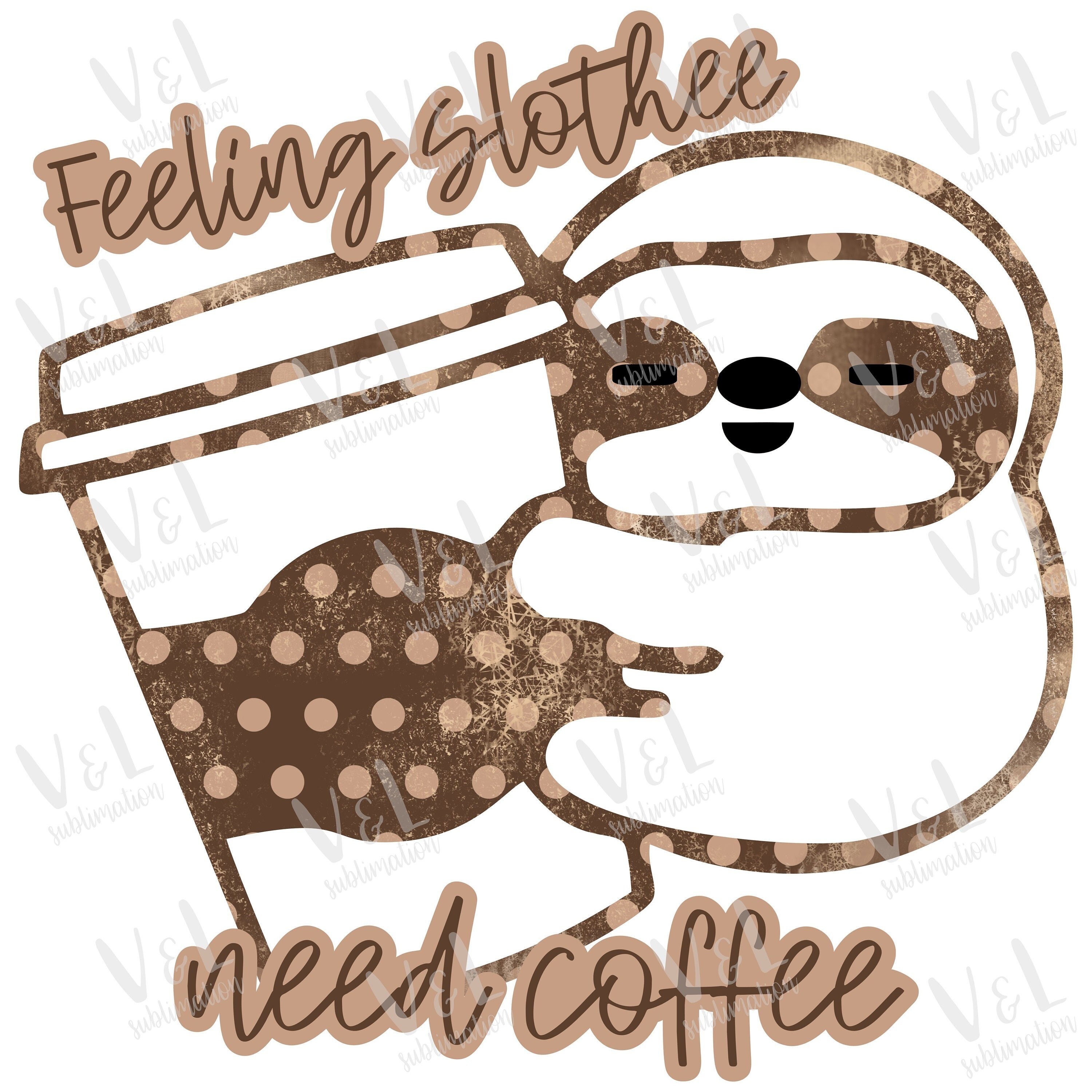 Cute Sloth and Coffee Png Files for Sublimation Designs - Etsy