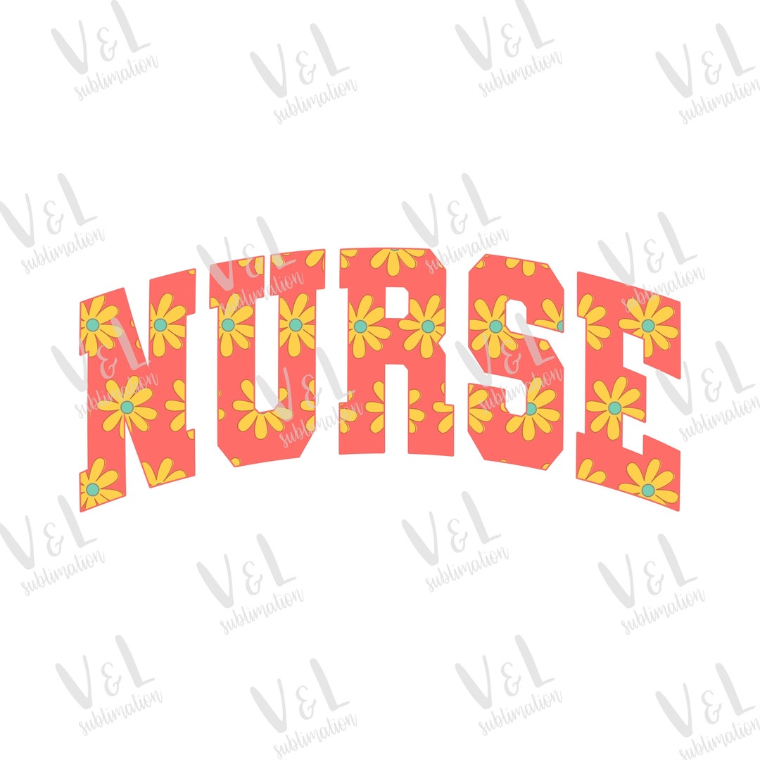 Nurse Png, Nurse Sublimation Designs Downloads, Floral Nurse Designs ...
