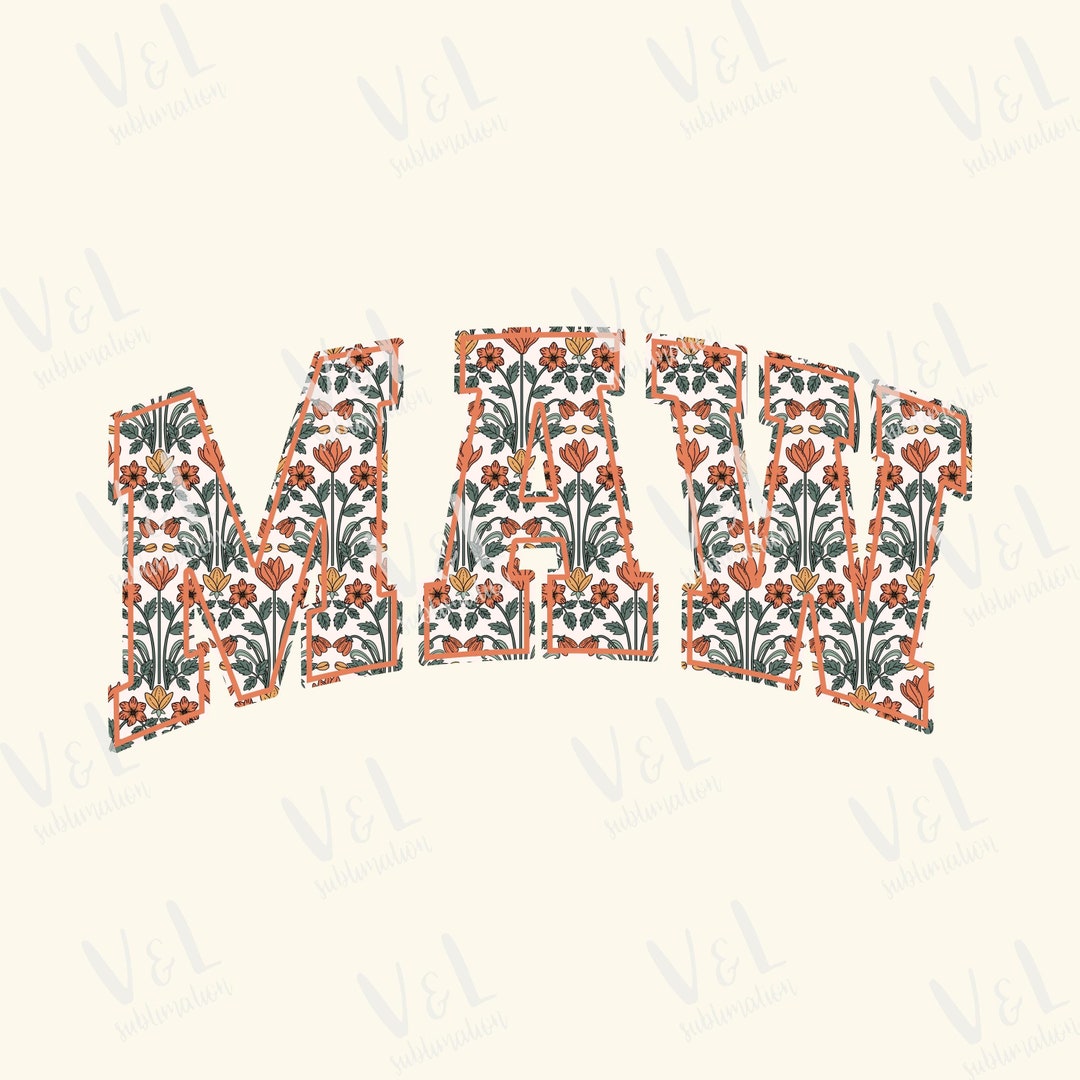 Floral Maw Png Varsity Maw Png Maw Png Floral Maw Sublimation Digital ...