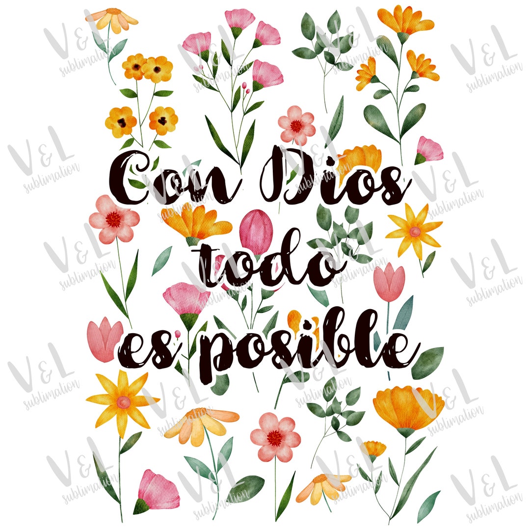 Con Dios Todo Es Posible, Spanish Sublimation Design, Faith Png ...