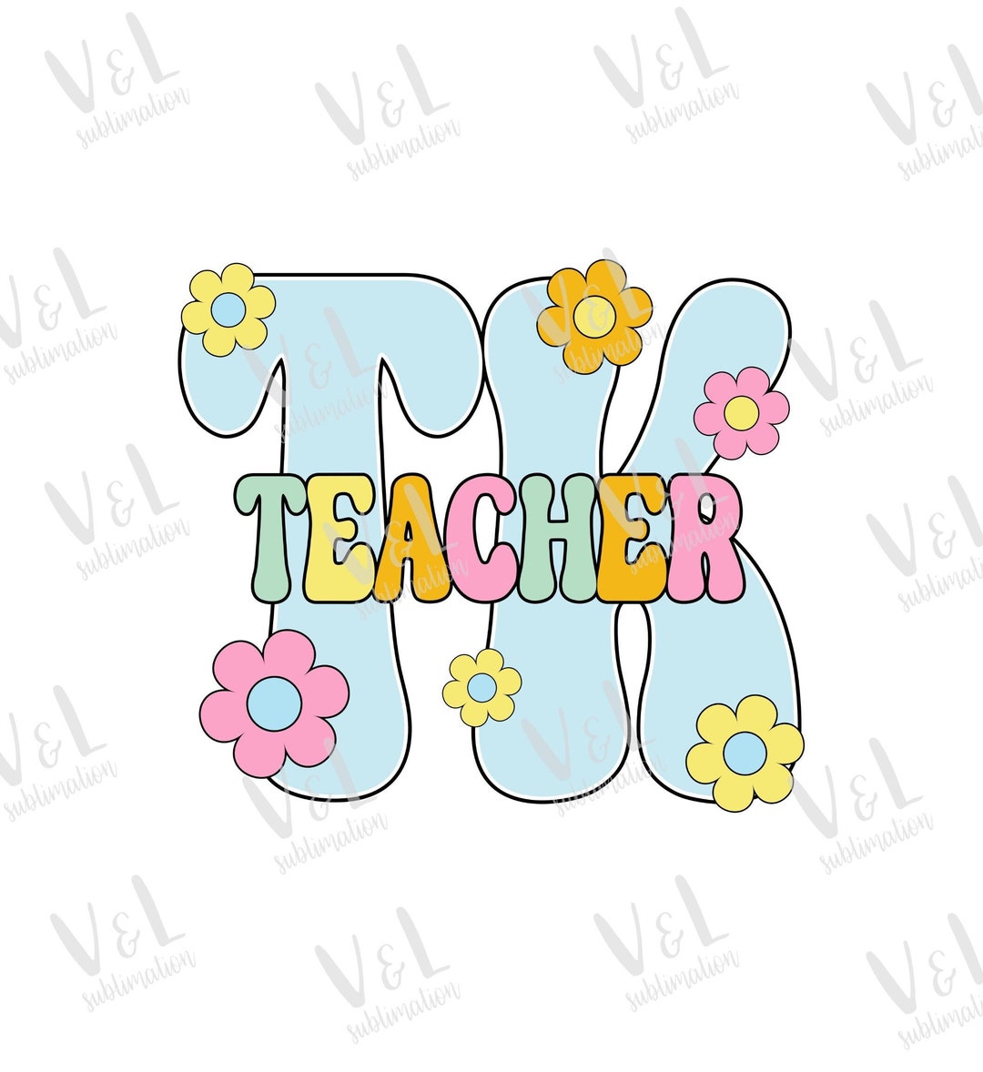 Tk Teacher Png Digital Download, T Shirt Designs for Tk Teacher, Floral ...