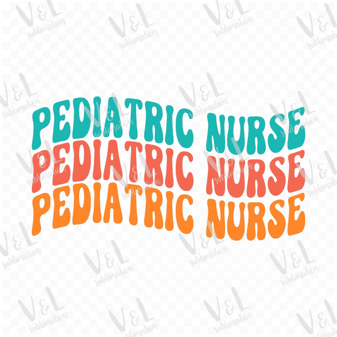 Nurse Png, Pediatric Nurse Png, Peds Nurse Png, Pediatric Sublimation ...