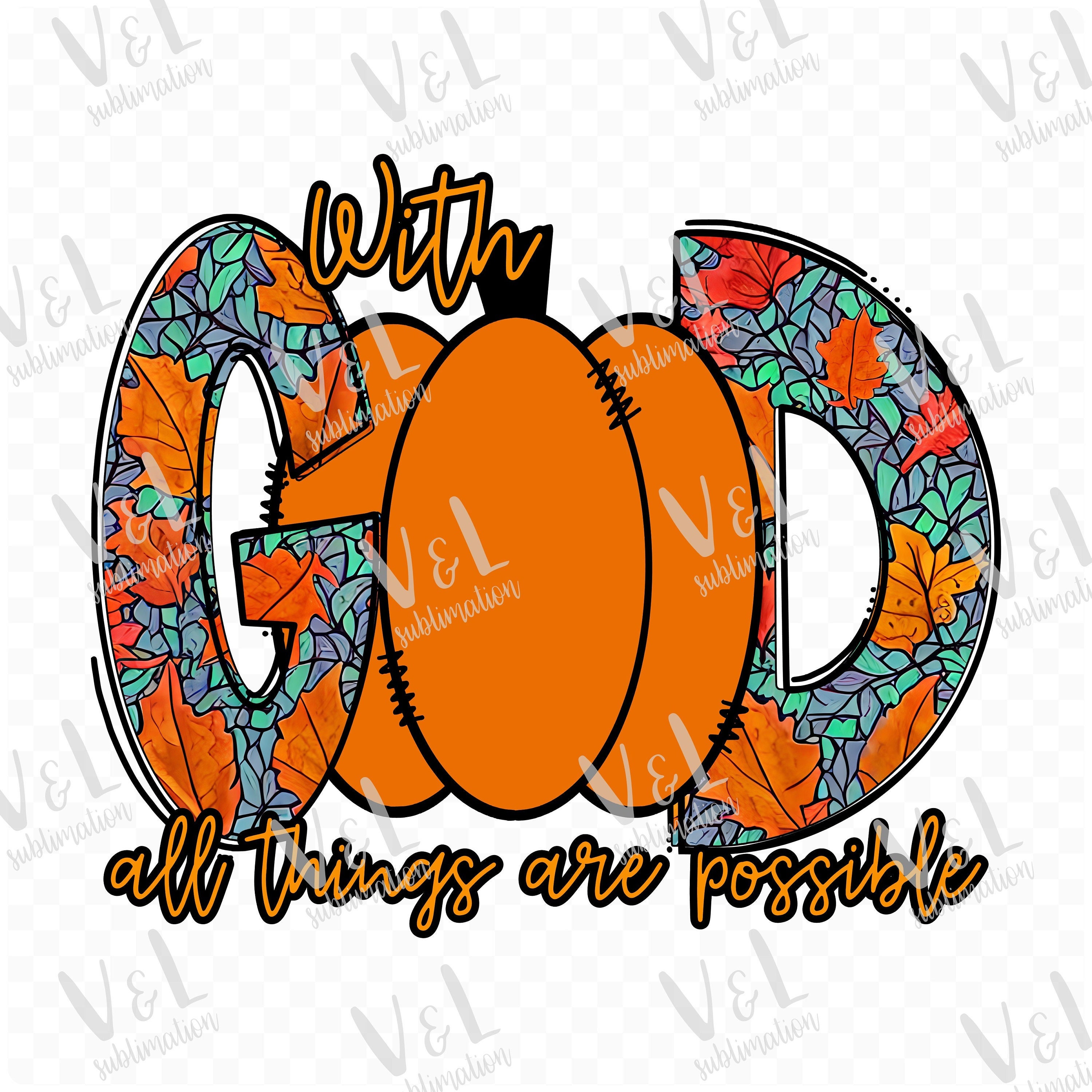 Fall Faith Png, With God All Things Are Posssible Png Designs Downloads ...