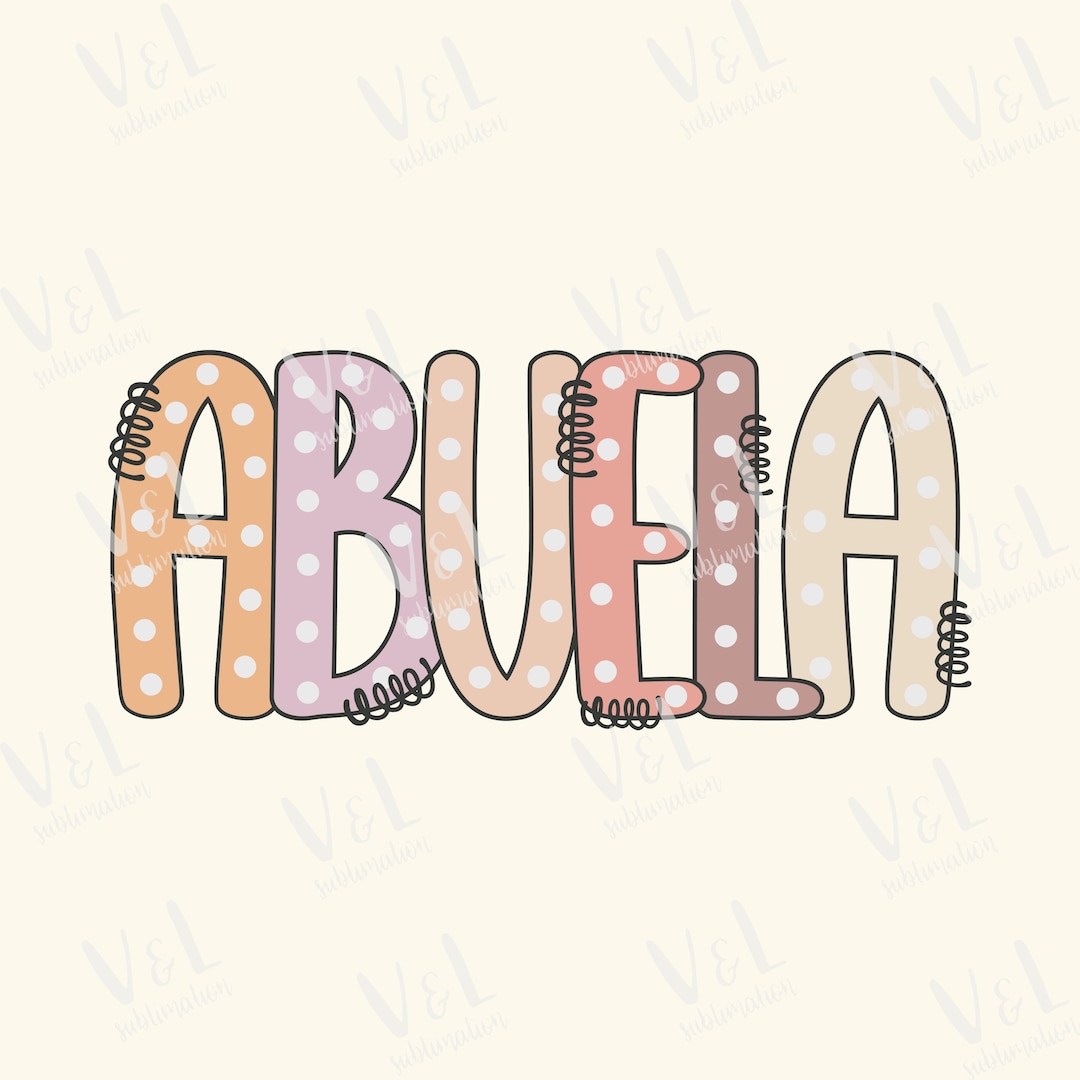 Abuela Png Abuela Sublimation Designs Grandma Png Grandma Sublimation ...