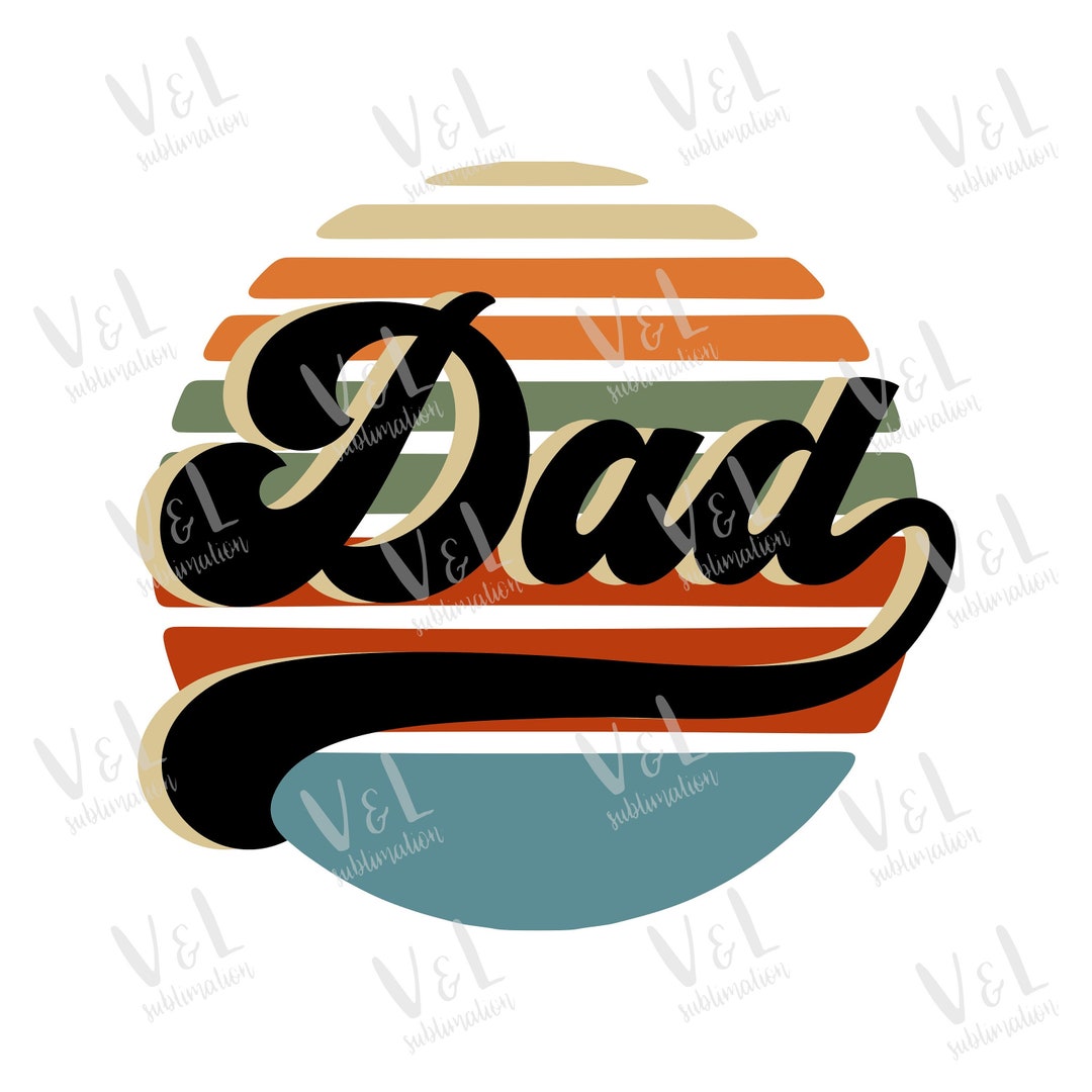Dad Png Dad Sublimation Design Downloads Dad Png Files Fathers Day Png ...