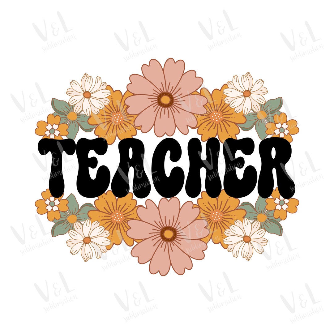 Teacher Png Teacher Sublimation Designs Teacher Tshirt Designs Digital ...