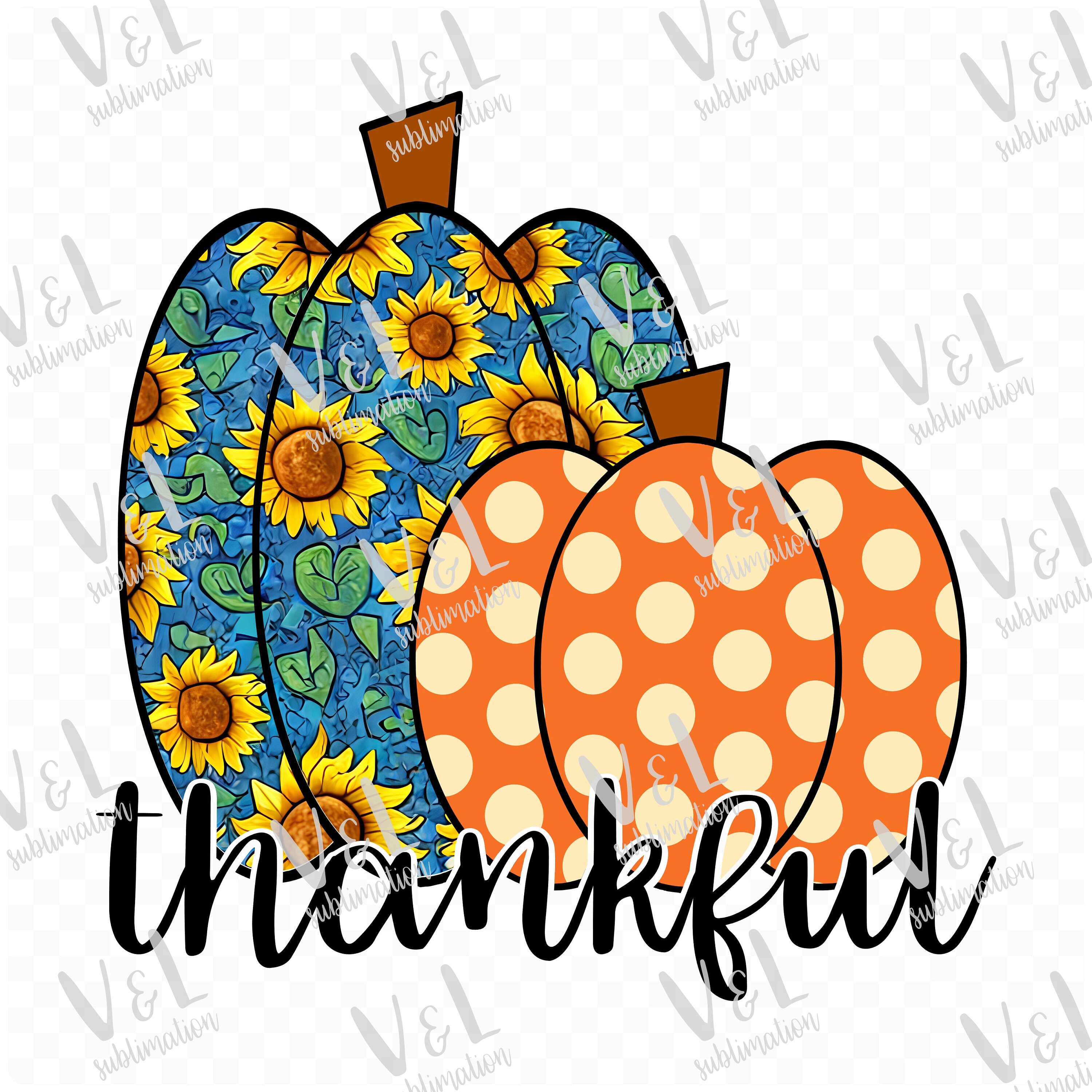 Fall Sublimation Designs Downloads Fall Pumpkin Png, Fall Png, Thankful ...