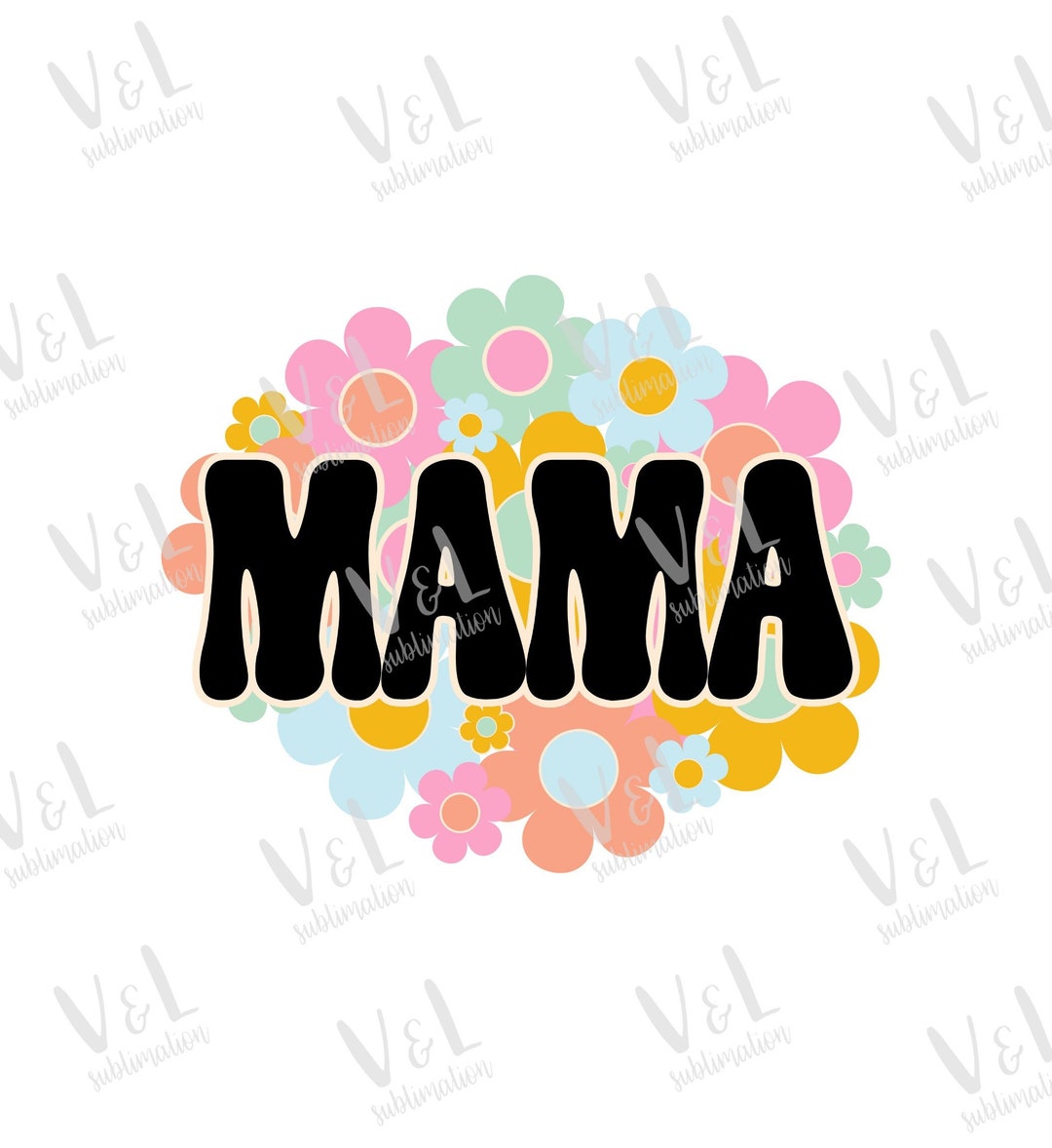 Mama Png Sublimation, Mama Png File, Mama Png Designs, Mama Png Floral ...