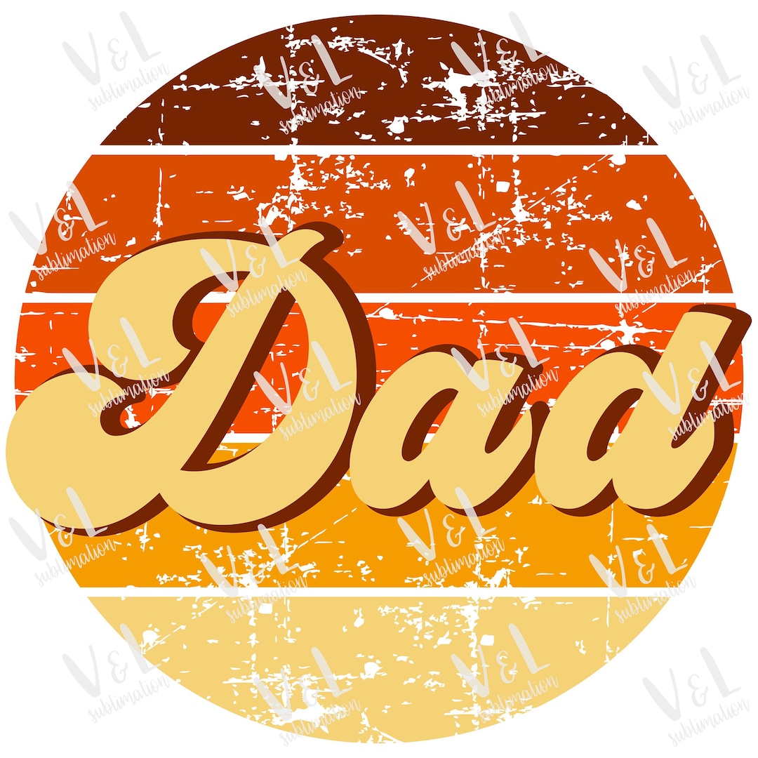 Dad Png, Retro Dad Father's Day Shirt Design, Sublimation Designs ...