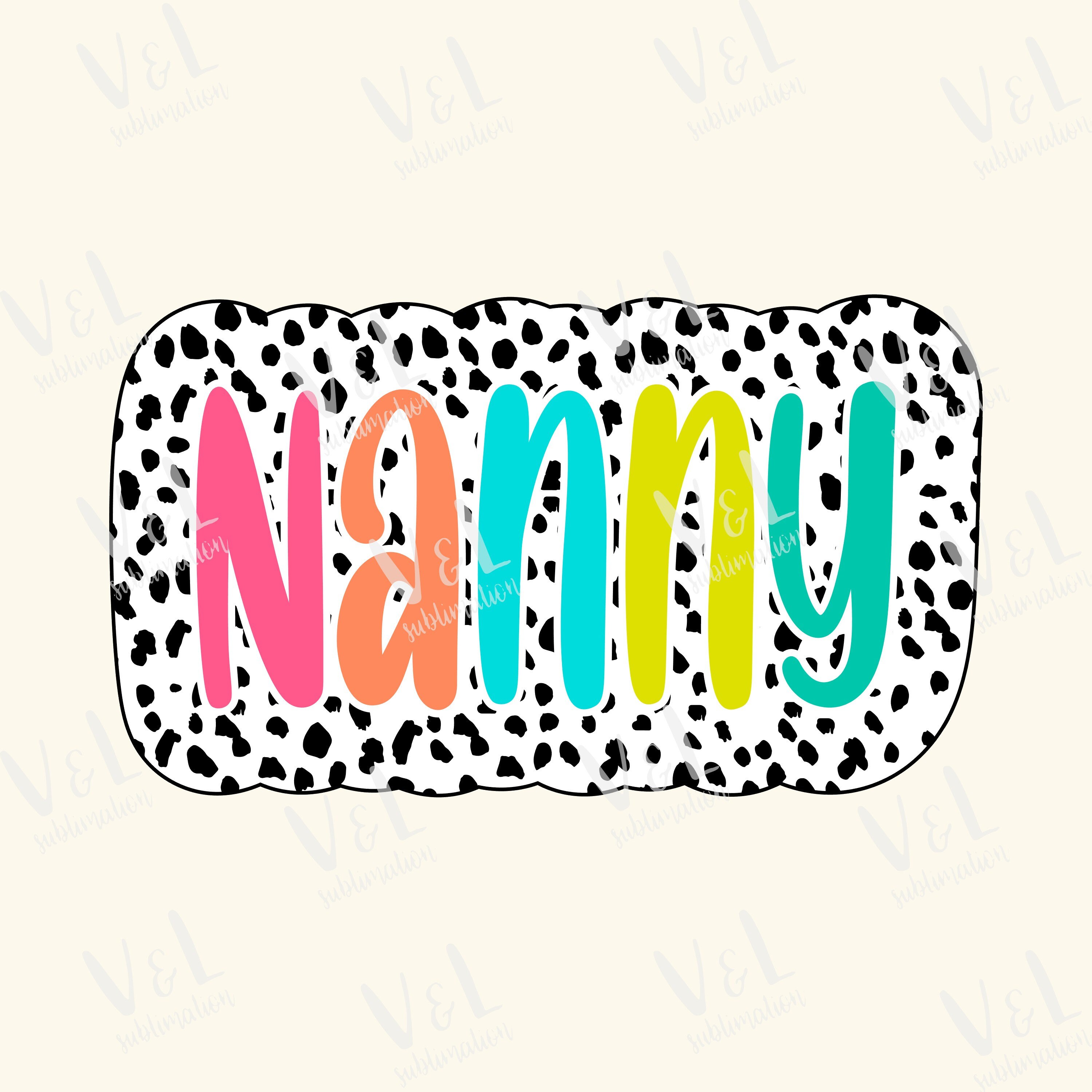 Nanny Png Designs Nanny Png for Shirts Nanny Png Files Nanny Dalmatian ...
