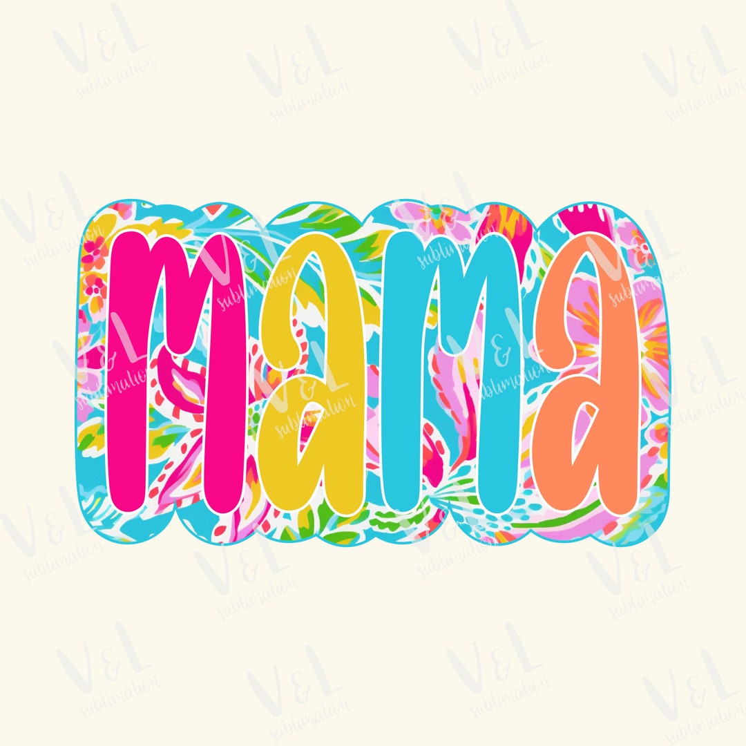 Mama Floral Png Mom Png Designs Mama Digital Download Mama Tshirt ...