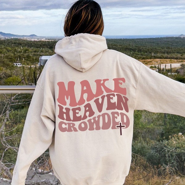 Christian Sweatshirts Make Heaven Crowded - Etsy