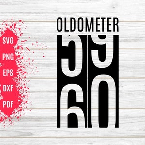 60th Birthday Svg, Oldometer Counter Svg, Birthday Boy Svg, Birthday ...