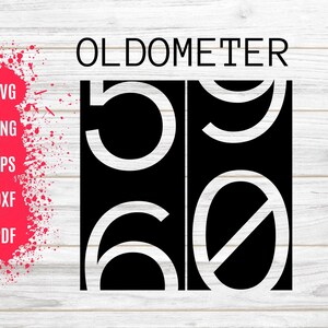 60th Birthday Svg, Oldometer Counter Svg, Birthday Boy Svg, Birthday ...