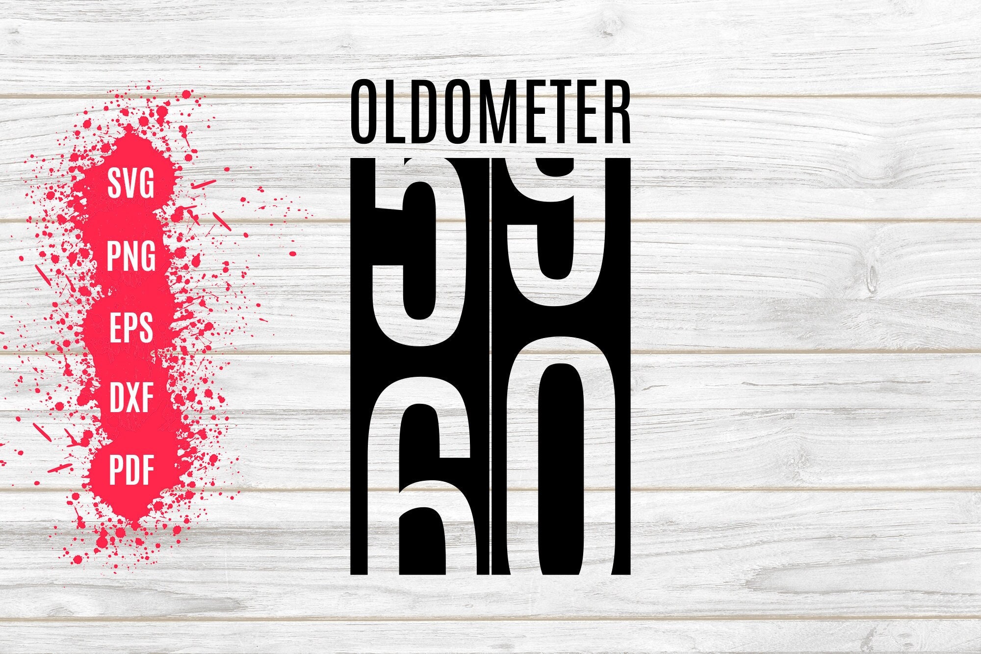 60th Birthday Svg, Oldometer Counter Svg, Birthday Boy Svg, Birthday ...