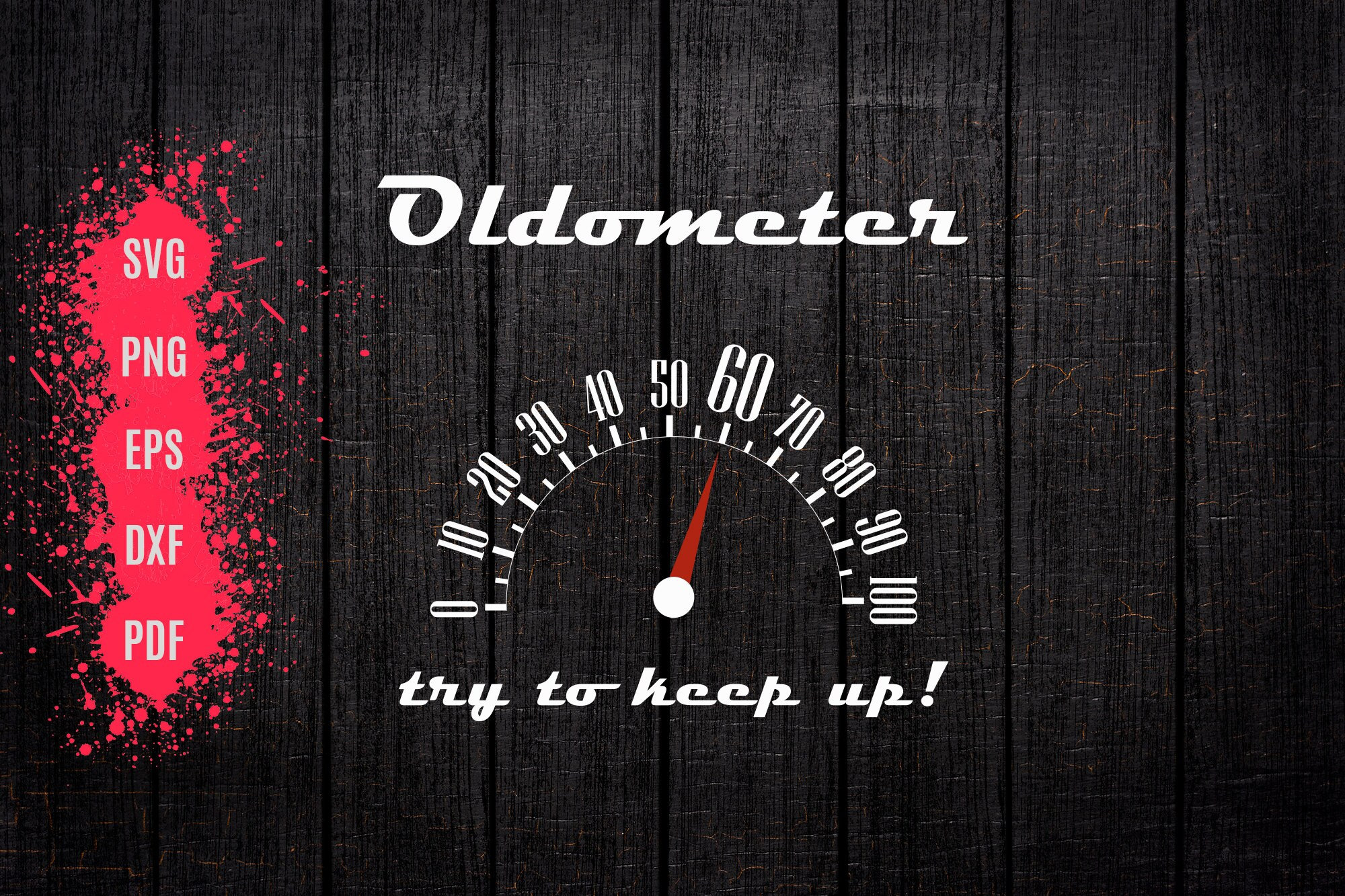 60th Birthday Svg, Oldometer Svg, Birthday Boy Svg, Birthday Girl Svg ...