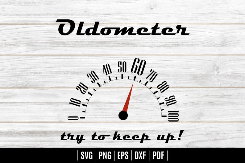 60th Birthday Svg, Oldometer Svg, Birthday Boy Svg, Birthday Girl Svg ...