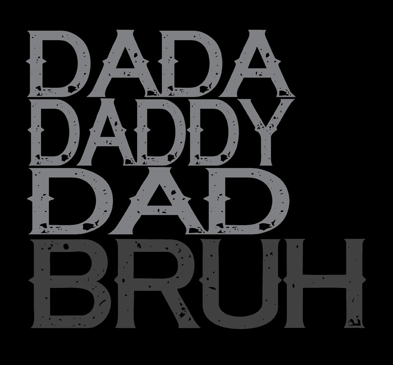 Dada Daddy Dad Bruh Svg Fathers Day Svg Dad Quote Svg Funny Etsy