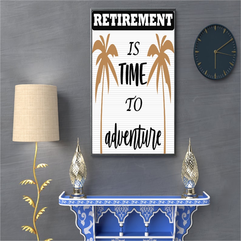 Retirement Sign Retirement is Time to Adventure PRINTABLE - Etsy