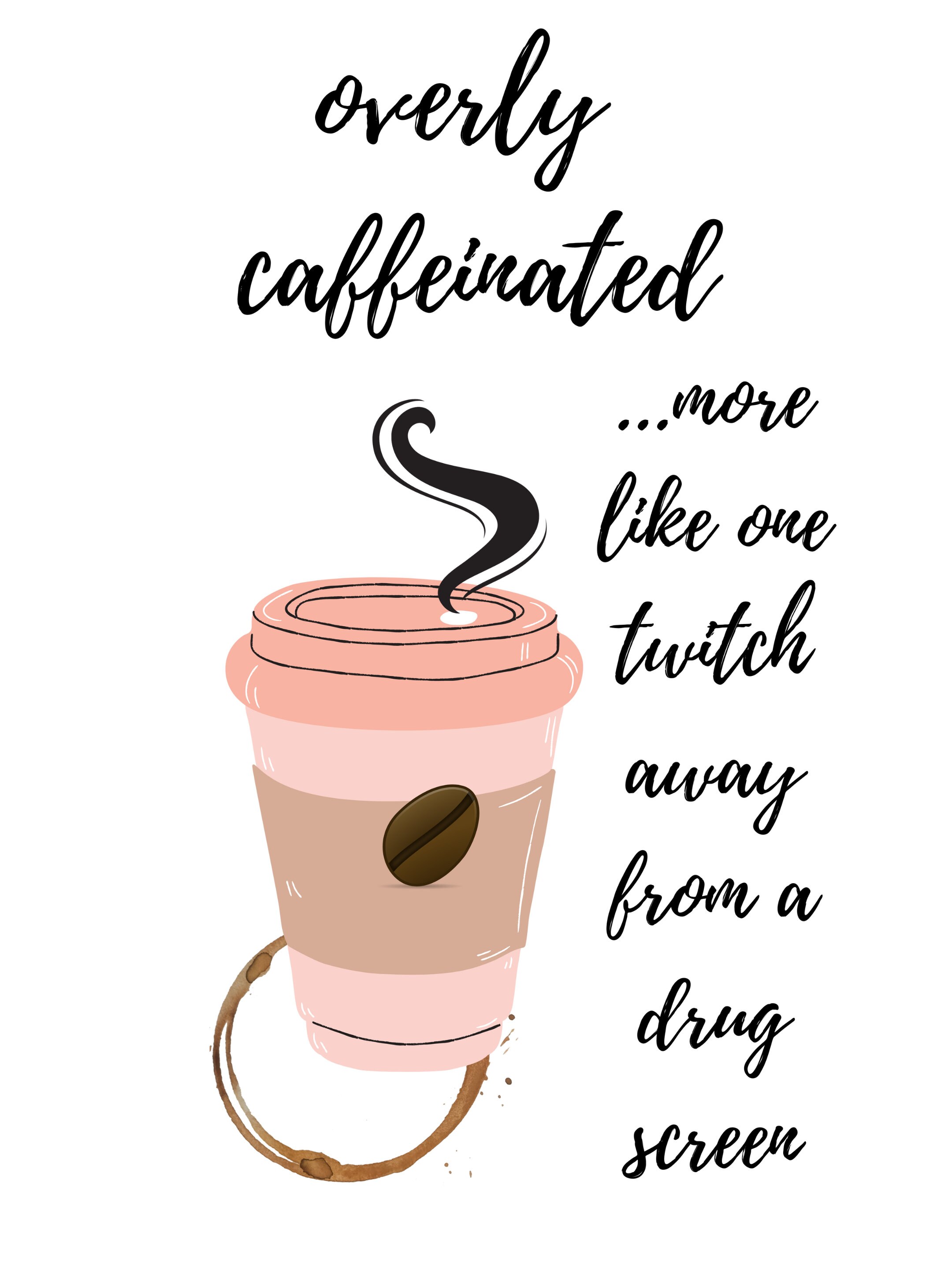 Overly Caffeinated, Cappuccino, Coffee Bean, Java Cup, PNG - Etsy