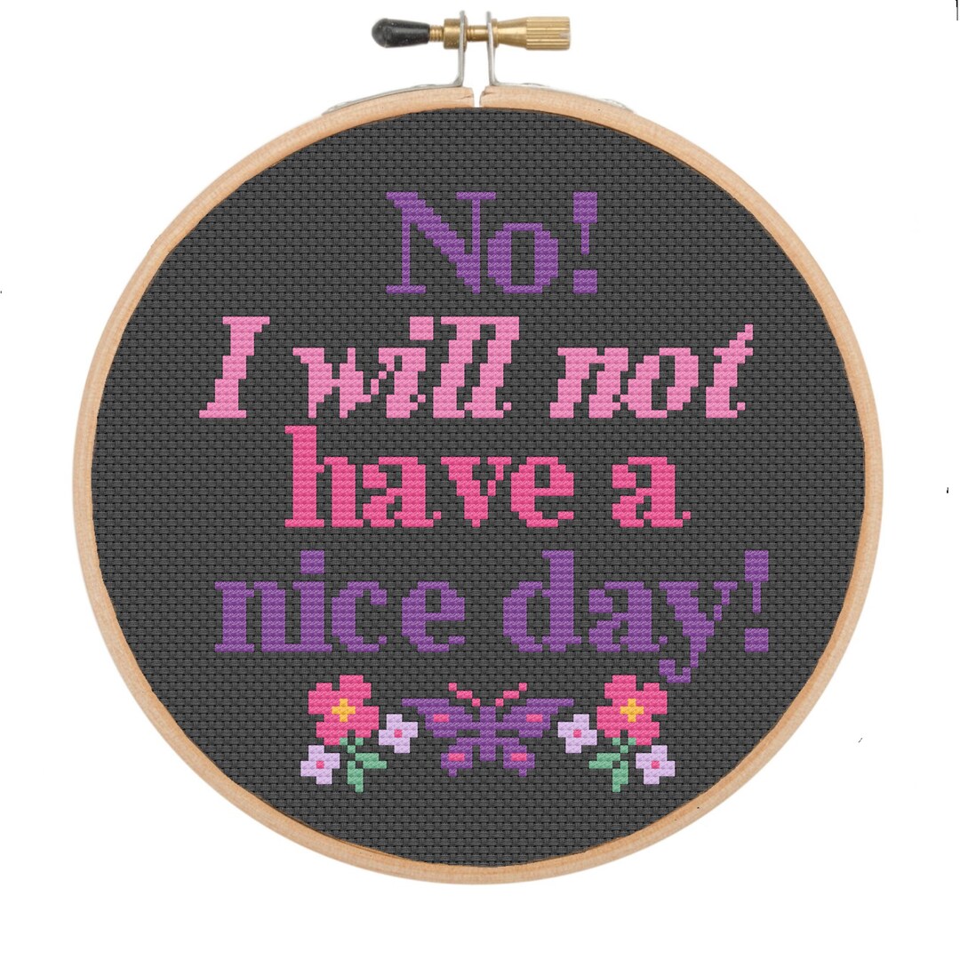 I Will Not Have a Nice Day!- Golden Girls Inspired Cross Stitch Pattern ...