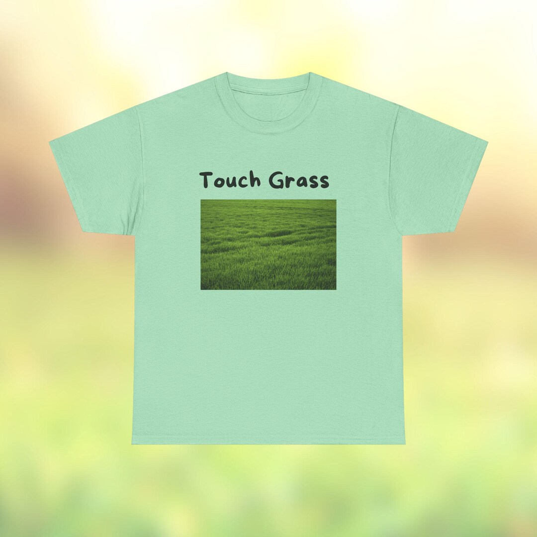 Touch Grass Meme Shirt Genz Humor Dad Joke T Etsy