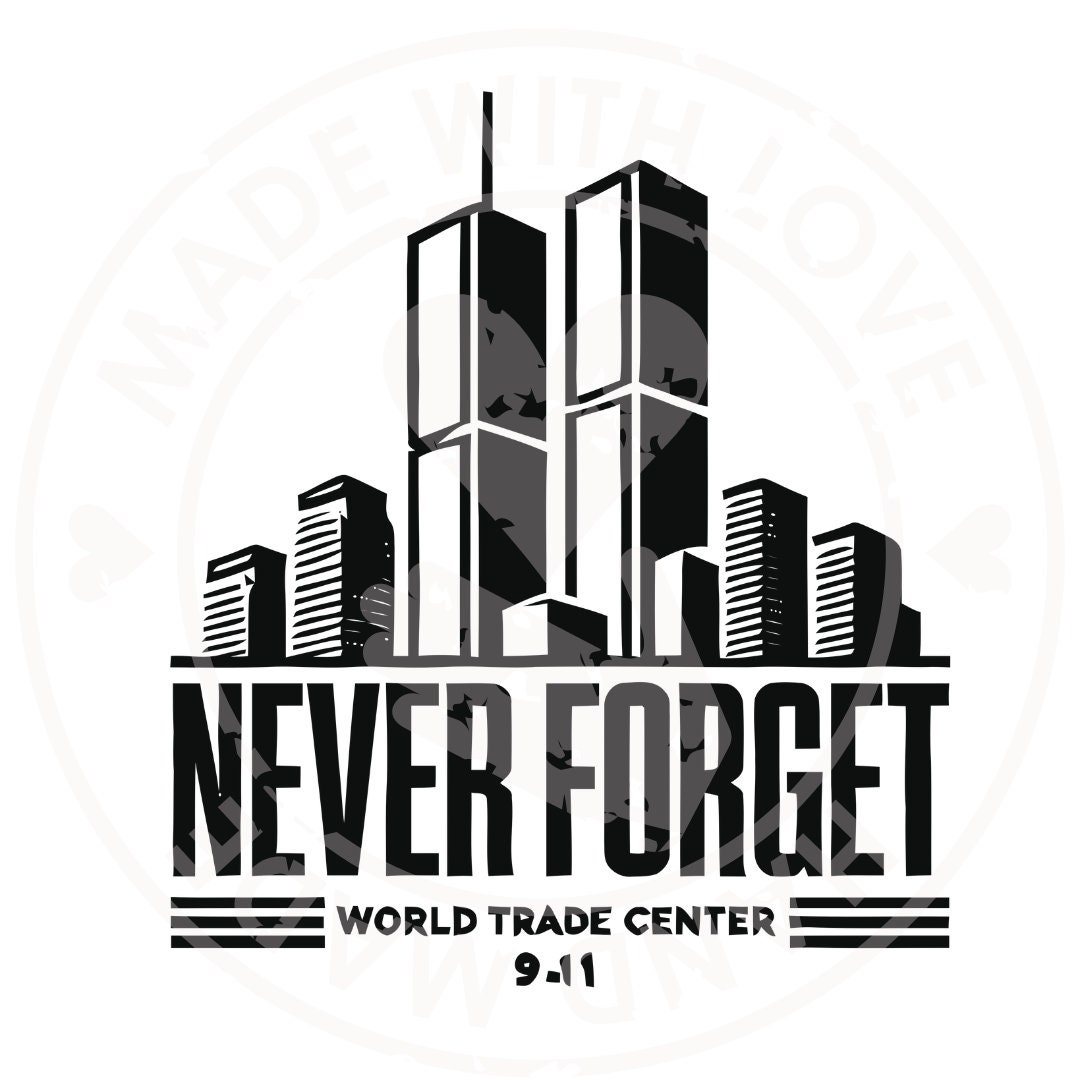 9/11 Never Forget Vector Illustration 5 Files Memorial SVG & PNG Files ...