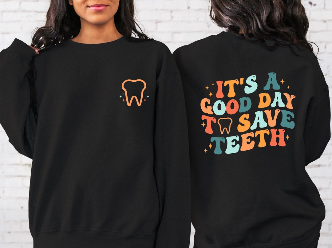 It's a Good Day to Save Teeth Shirt Dental Shirt Dentist Shirt Dental ...