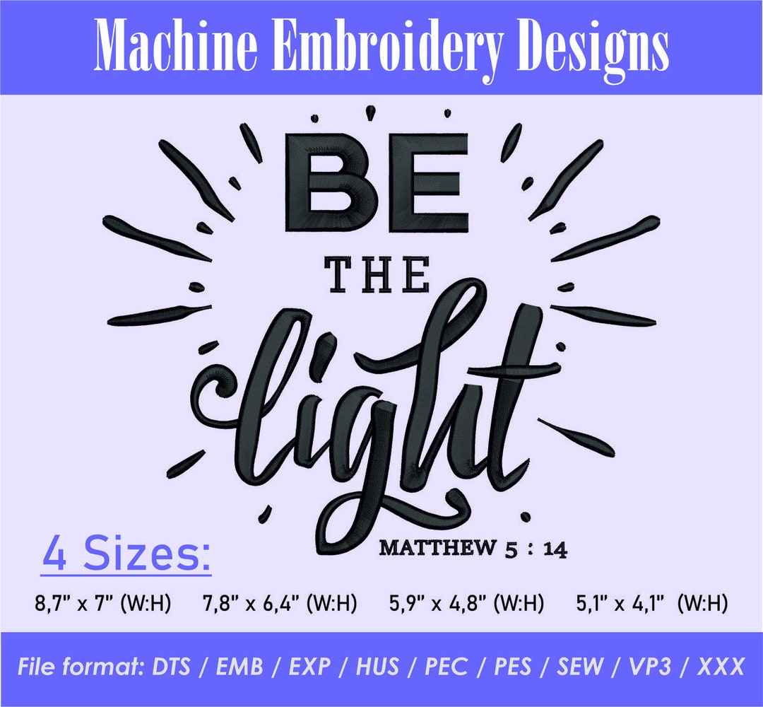 Be the Light Machine Embroidery Design. Religious Embroidery Design. 4 ...