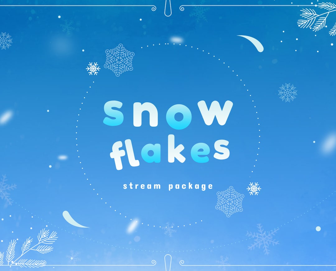Snow Flakes Animated Stream Package/stream Overlay/snow Theme/cute ...