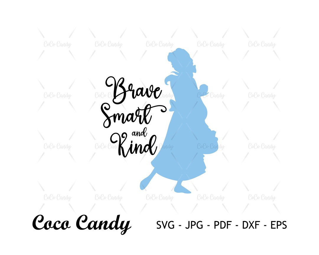 Brave Kind Smart Svg Funny Quote Svg Belle Svg Beauty - Etsy