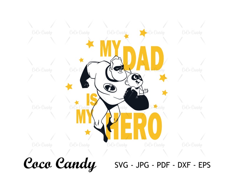 My Dad is My Hero Svg Edna Svg the Incredibles Quote Svg - Etsy