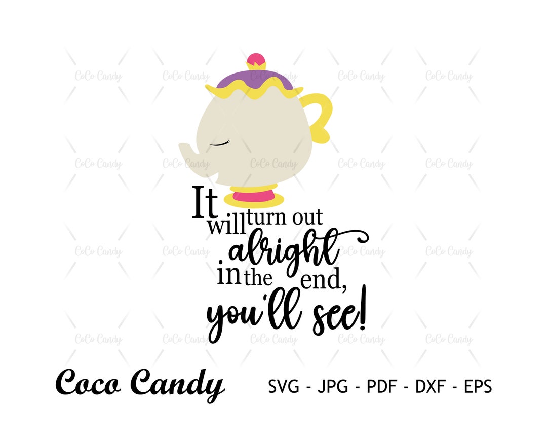 It Will Turn Out Alright Svg Potts Svg Funny Quote Svg - Etsy