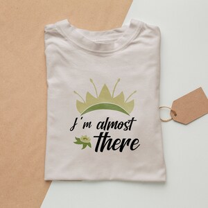 Im Almost There Svg Funny Quote Svg Tiana Svg Quote Svg Princess Svg ...