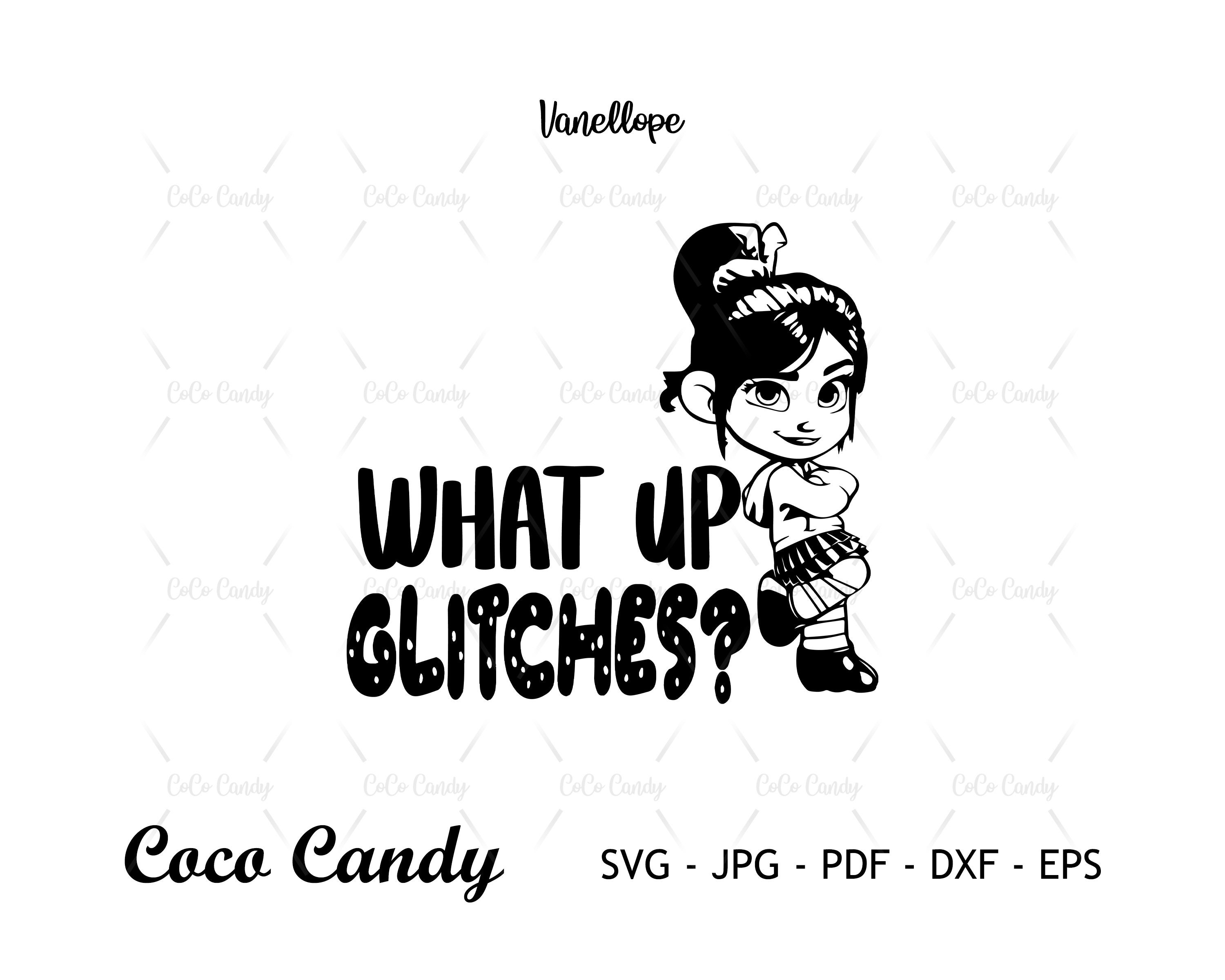 Whats up Glitches Svg Vanellope SVG Wreck It Ralph Svg - Etsy New Zealand