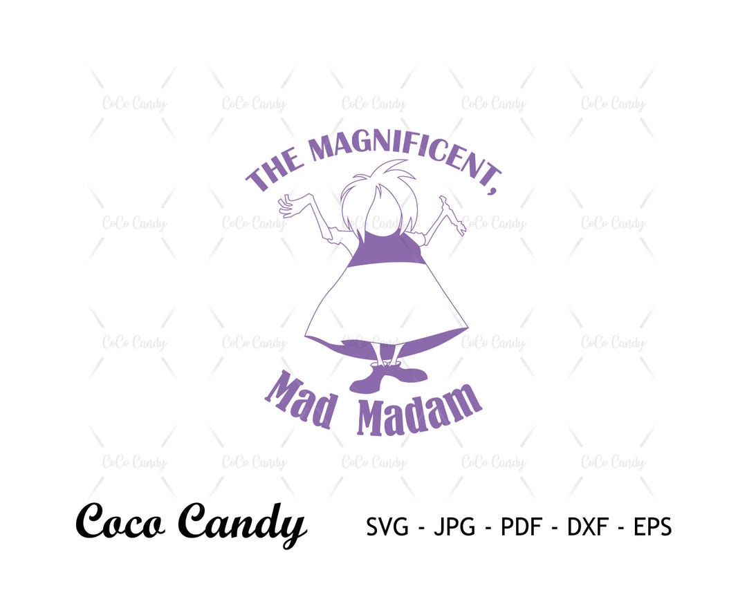 Mad Madam Mim SVG | Villain Svg | Funny Quote Svg | Tshirt Design Svg ...