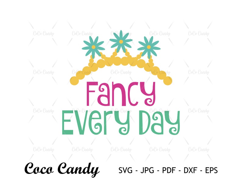 Fancy Every Day Svg Fancy Nancy SVG Nancy Crown Svg - Etsy