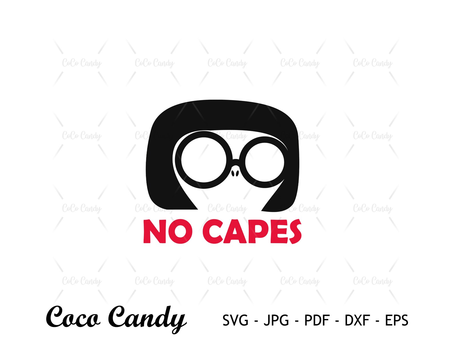 No Capes SVG | the Incredibles Svg | Edna Mode Svg | Funny Quote Svg ...