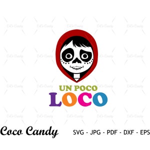 Un Poco Loco Svg | Coco Svg | Mexican Svg | Funny Svg | Poco Loco Svg ...