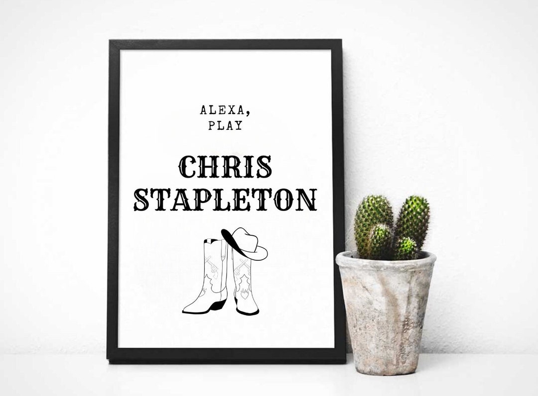 Alexa, Play Chris Stapleton Country Music Cowboy Wall Art Print Western ...