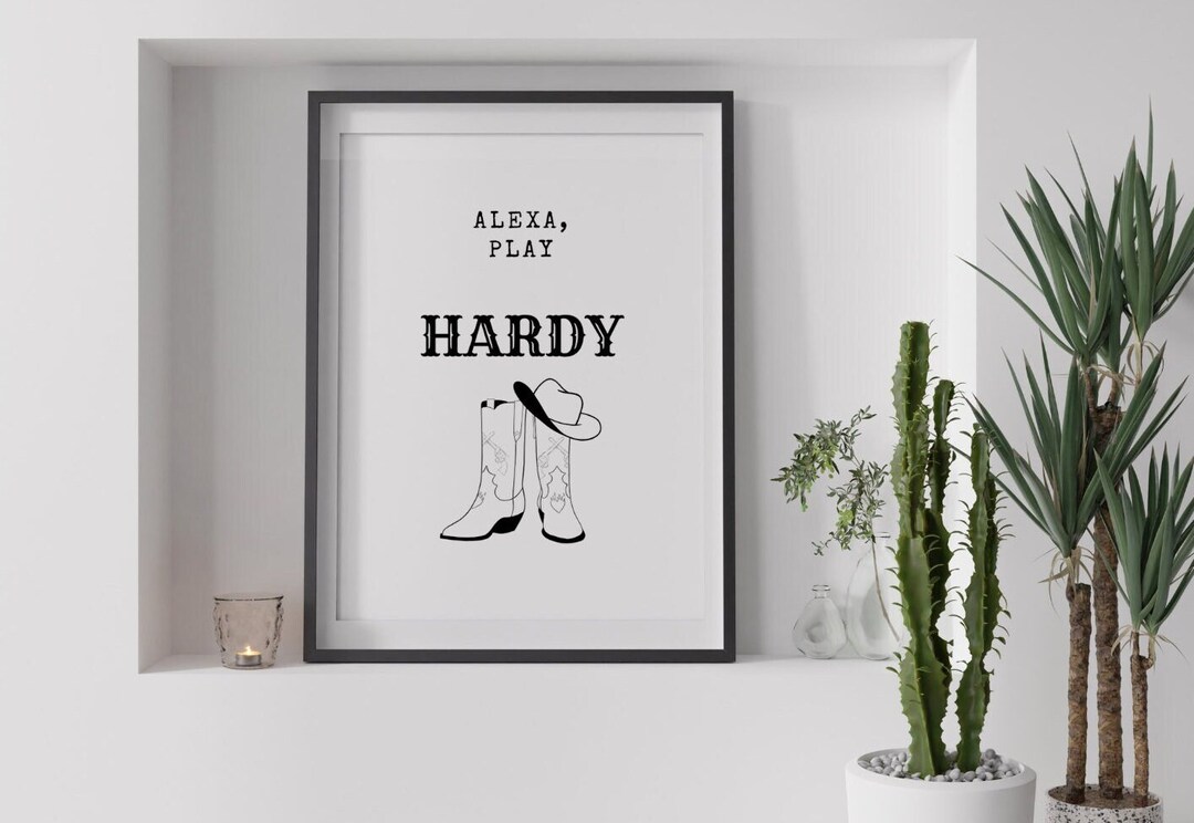 Alexa, Play Hardy Poster Country Music Cowboy Wall Art Print Western ...