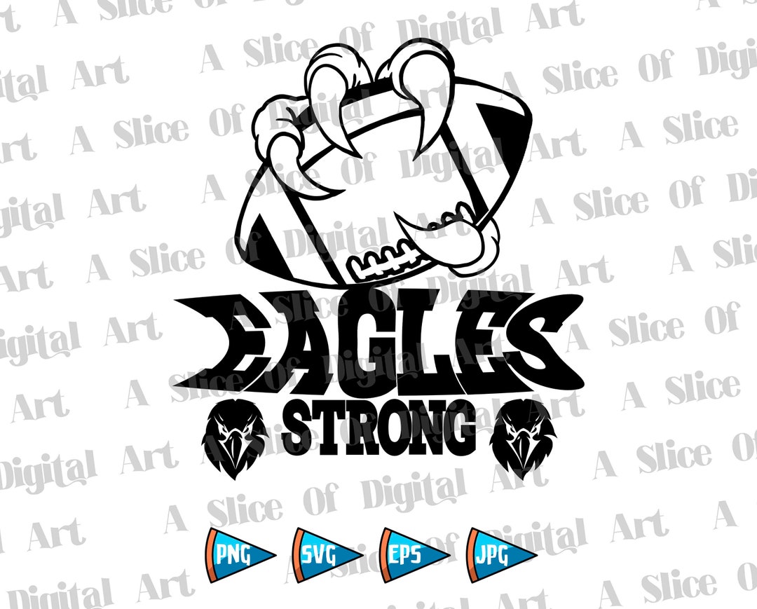 Eagles Strong Claw Football SVG PNG EPS Eagles Athletic Go Eagles ...